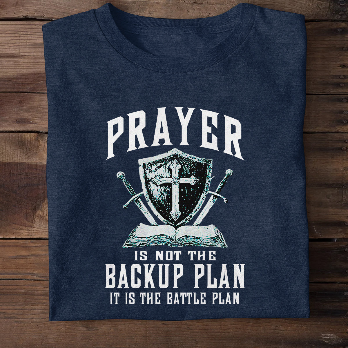 Gift For Loved One - Prayer Is Not The Backup Plan - 2D Unisex T-shirt ...