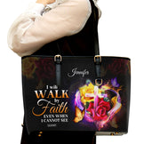 Lovely Personalized Large Leather Tote Bag - I Will Walk By Faith Even ...