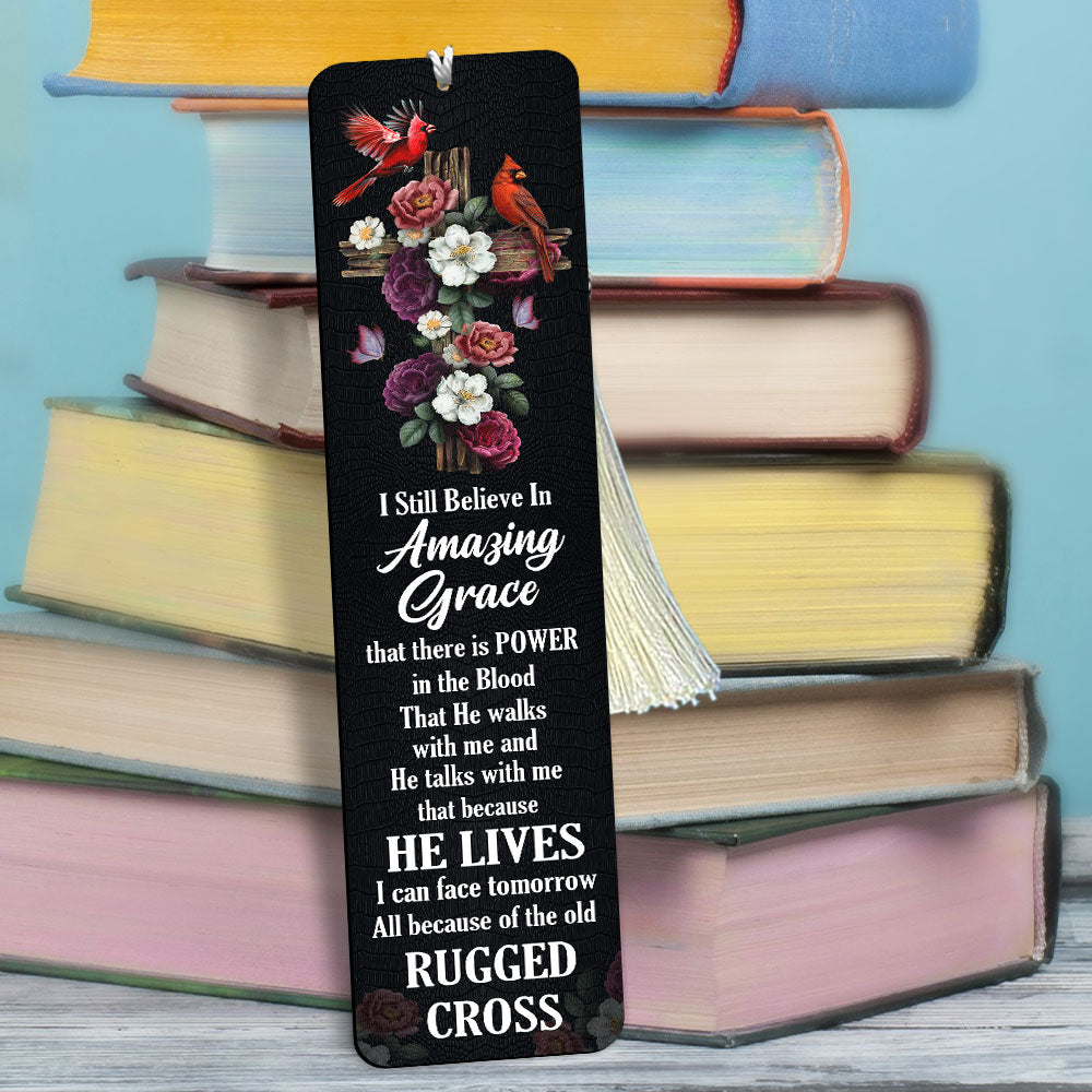 I Still Believe In Amazing Grace - Pretty Personalized Wooden Bookmark ...